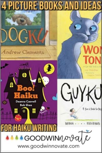 4 Picture Books To Inspire Haiku Poetry Writing | Goodwinnovate